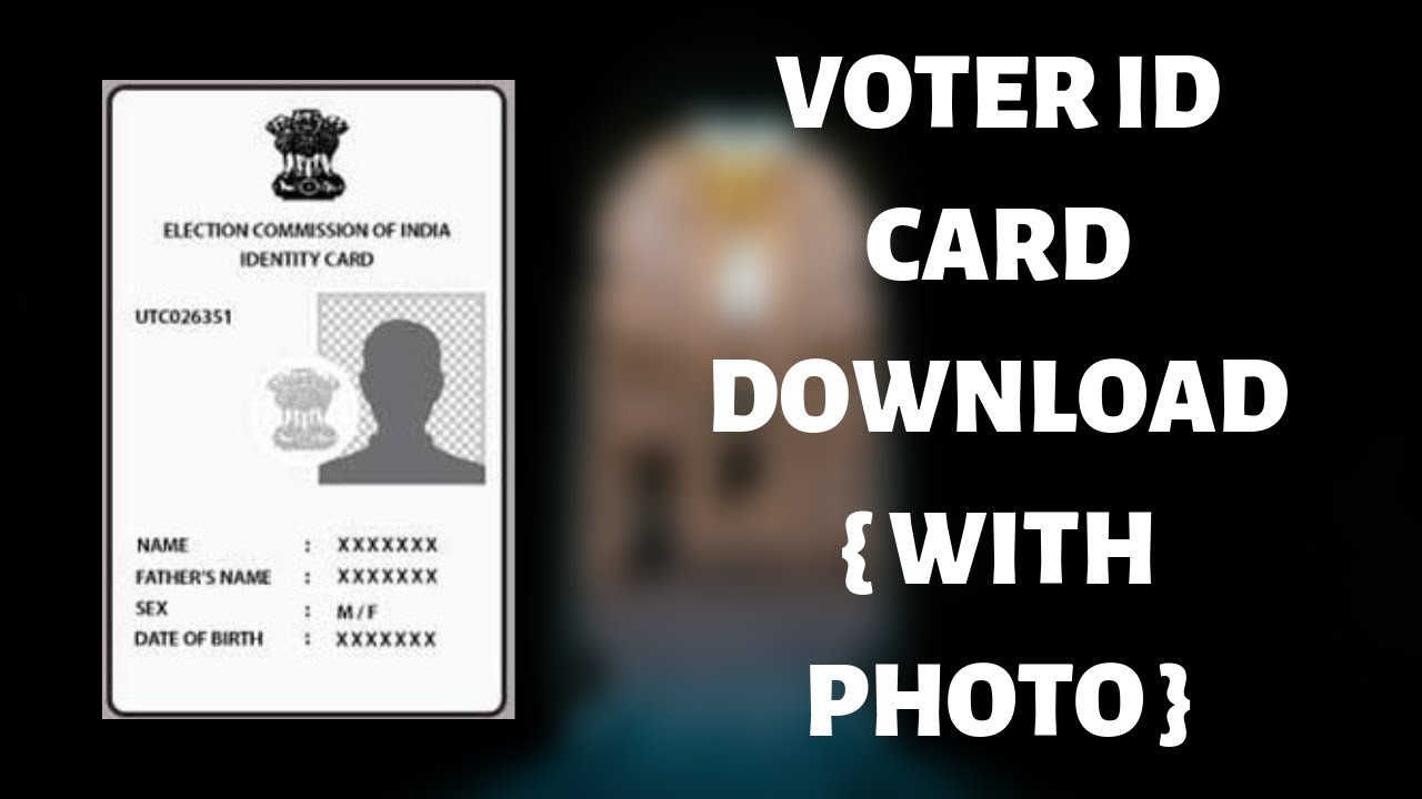 How To Download Voter ID Card Online With Photo 2019 YouTube How To Download Voter ID Card Online With Photo 2019 YouTube