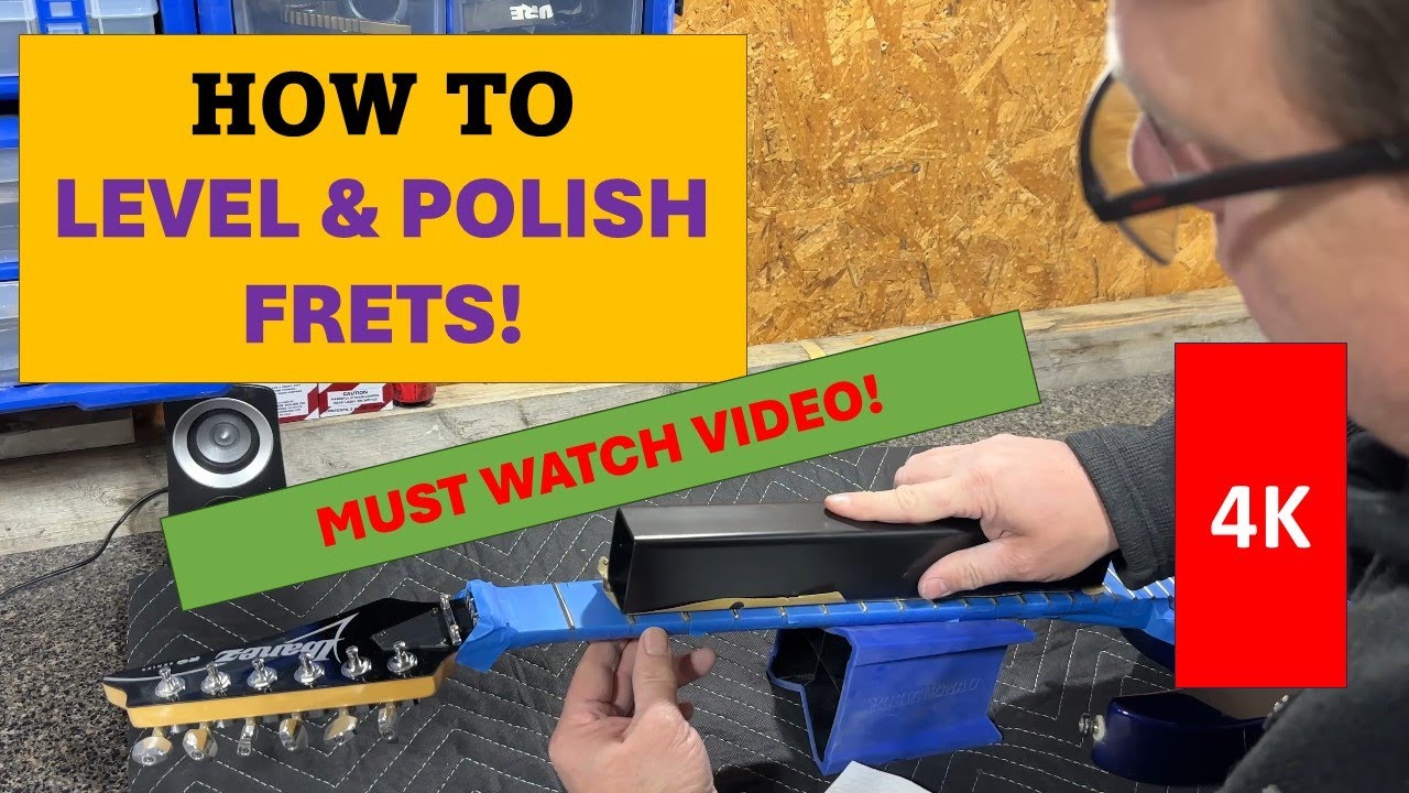 HOW TO LEVEL & POLISH FRETS- 2024-4K! - YouTube