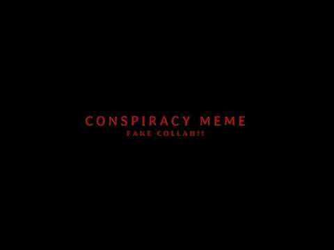 - Conspiracy MEME - || Fake Collab w @/nami_tanu.animations on tiktok :3🌷 ||