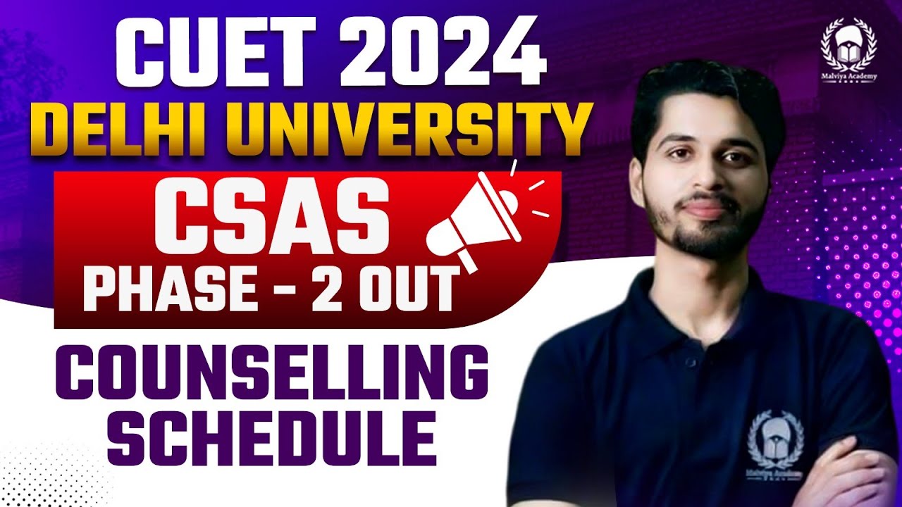 Delhi University CSAS Phase -2 Out | DU 2024 Counselling Complete ...