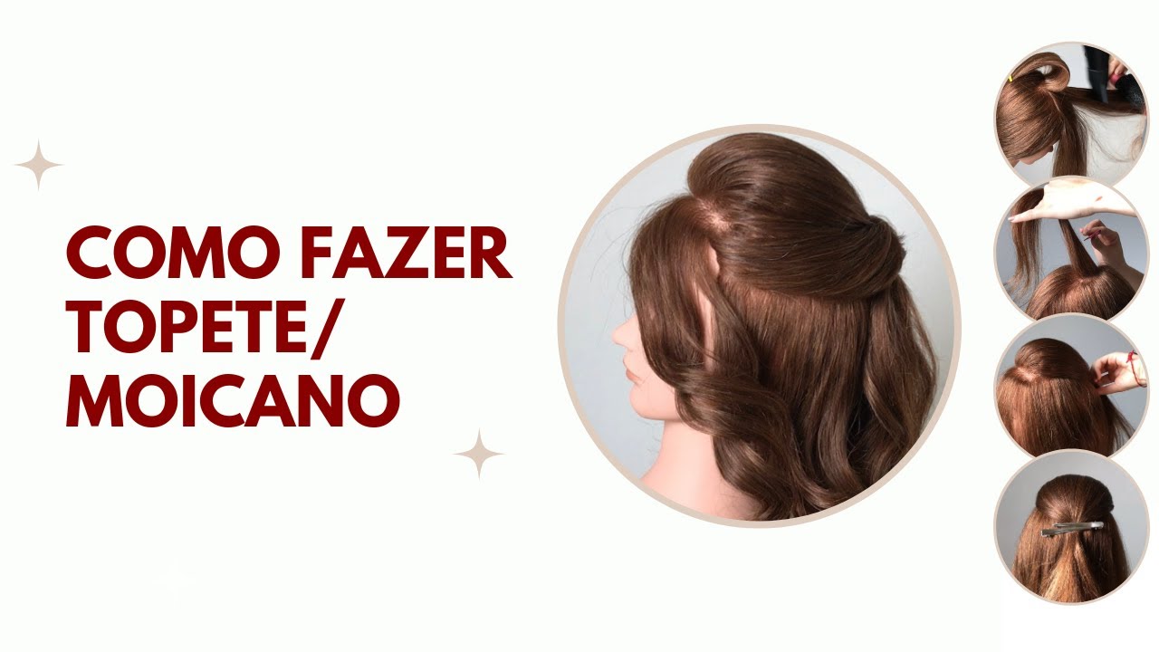 COMO FAZER TOPETE/MOICANO - INICIANTES - desde a preparação ate ...