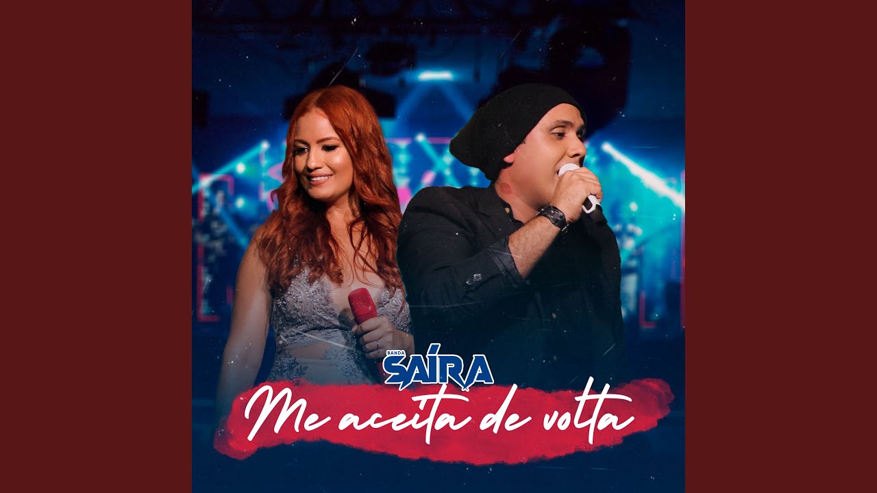 Me Aceita De Volta Ao Vivo Youtube Music