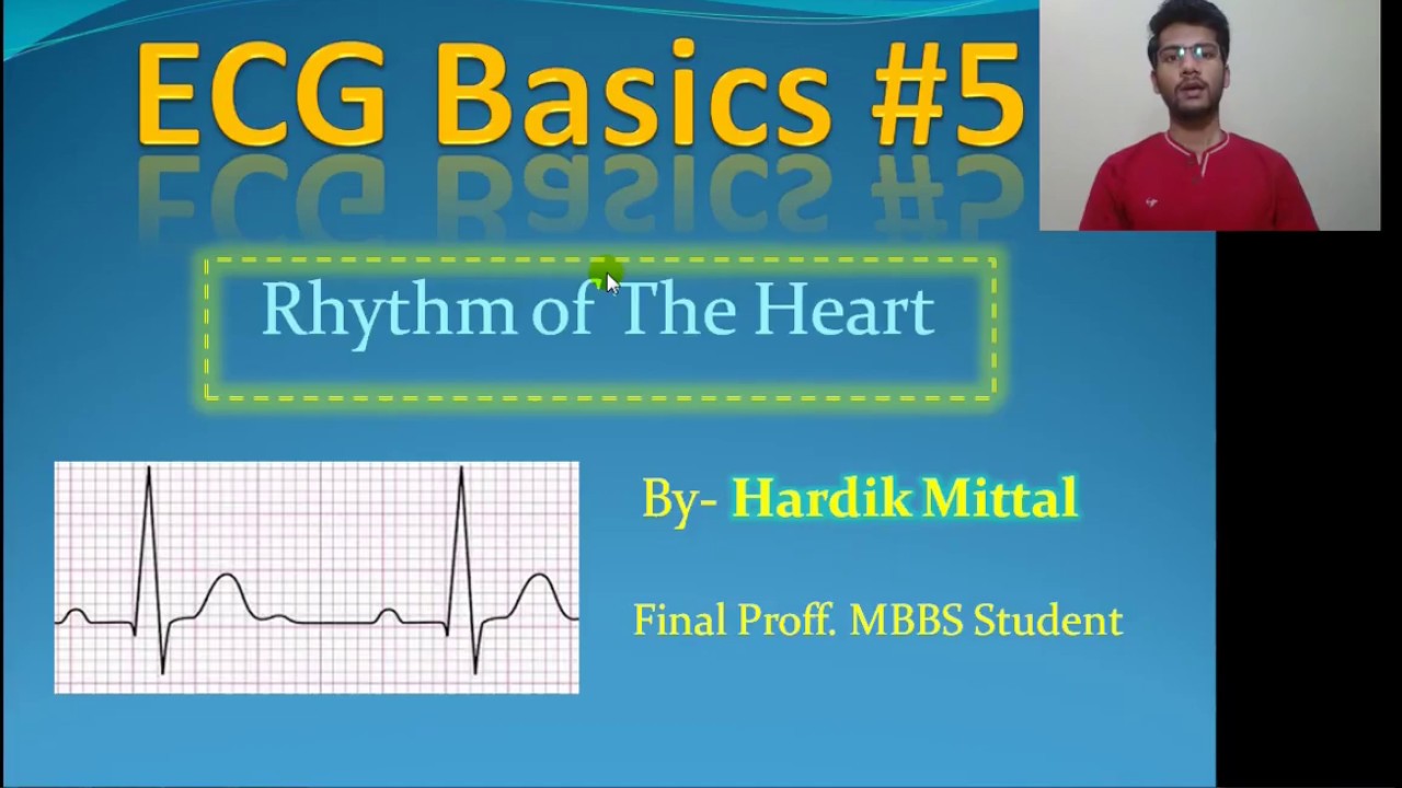 Part #5 - Rhythm of the Heart | Sinus Rhythm | Junctional Rhythm ...