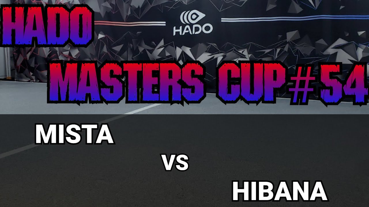 【HADO 2024】 MASTERS CUP #54 #34 決勝 MISTA VS HIBANA - YouTube