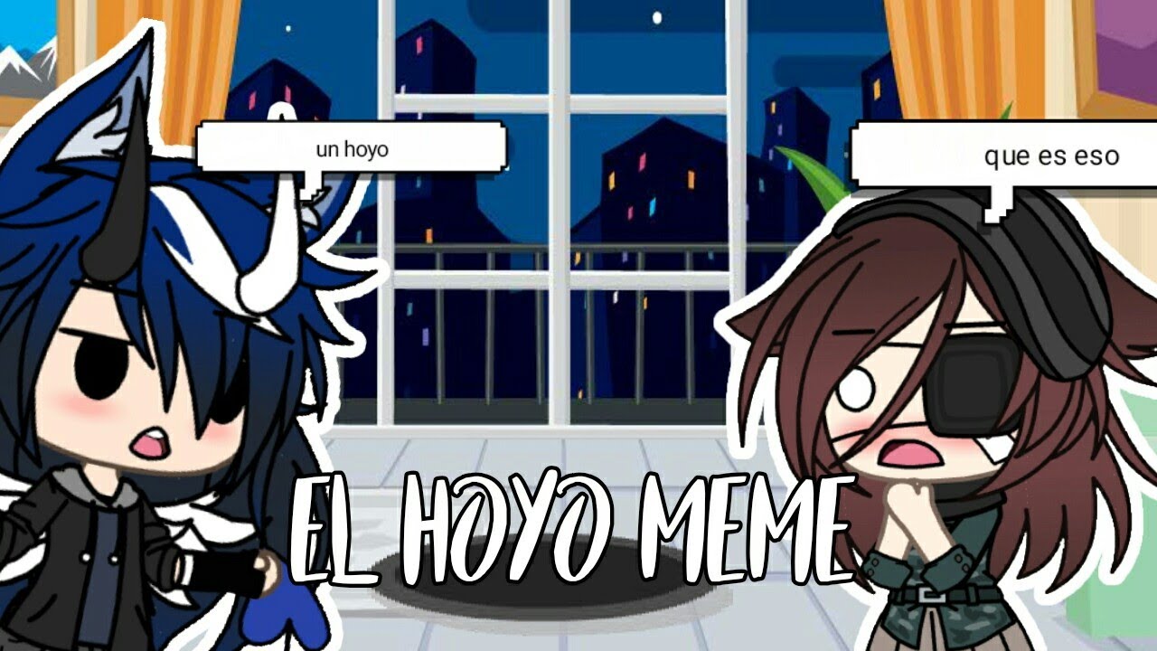 El hoyo meme•°ft.yukio'_'san [It'Ly](leer decip..) - YouTube