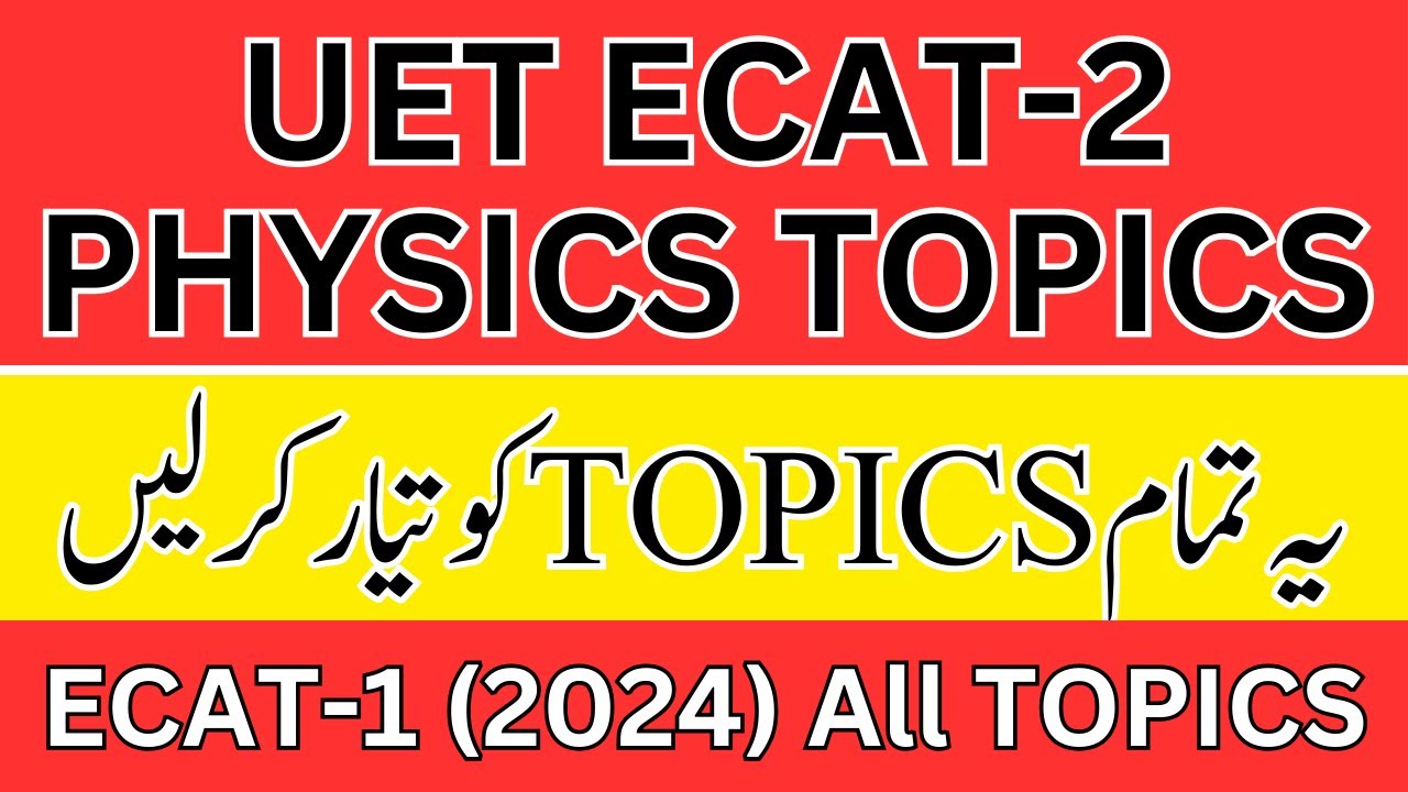 UET ECAT Physics Preparation I ECAT Physics Important Topics I ECAT ...