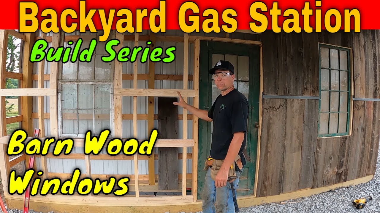 Backyard Gas Station Build: Siding the Office with 100 Year Old Barn ...
