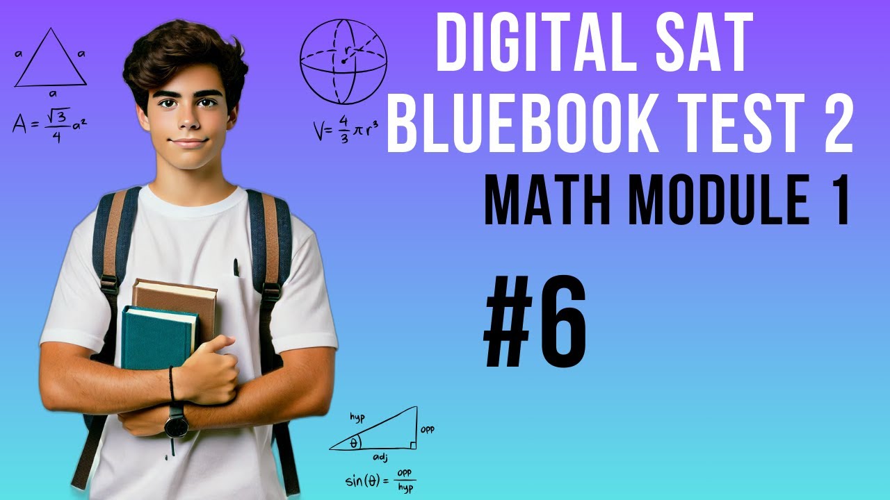 Question 6, Math Module 1, SAT Bluebook Test 2 – SAT Prep - YouTube