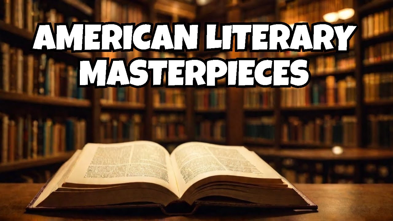 Masterpieces of American Literature Must Read | American Literature ...