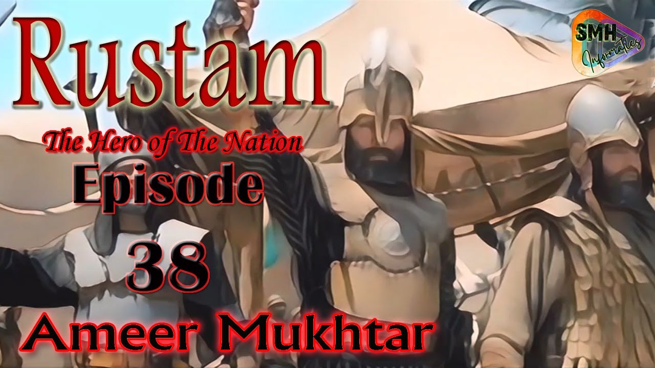 Rustam | The Hero of The Nation | Ep 38 | Ameer Mukhtar | Animation ...