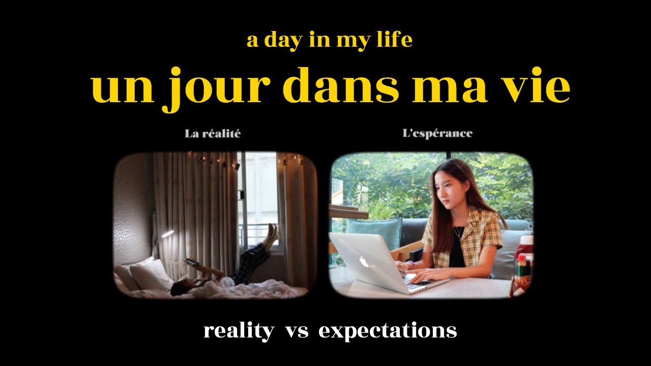 un jour dans ma vie (a day in my life) - YouTube
