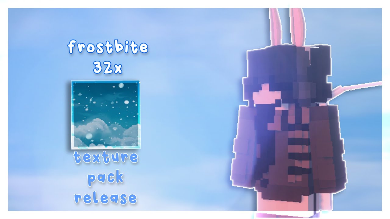 frostbite 32x ♡ texture pack release - YouTube