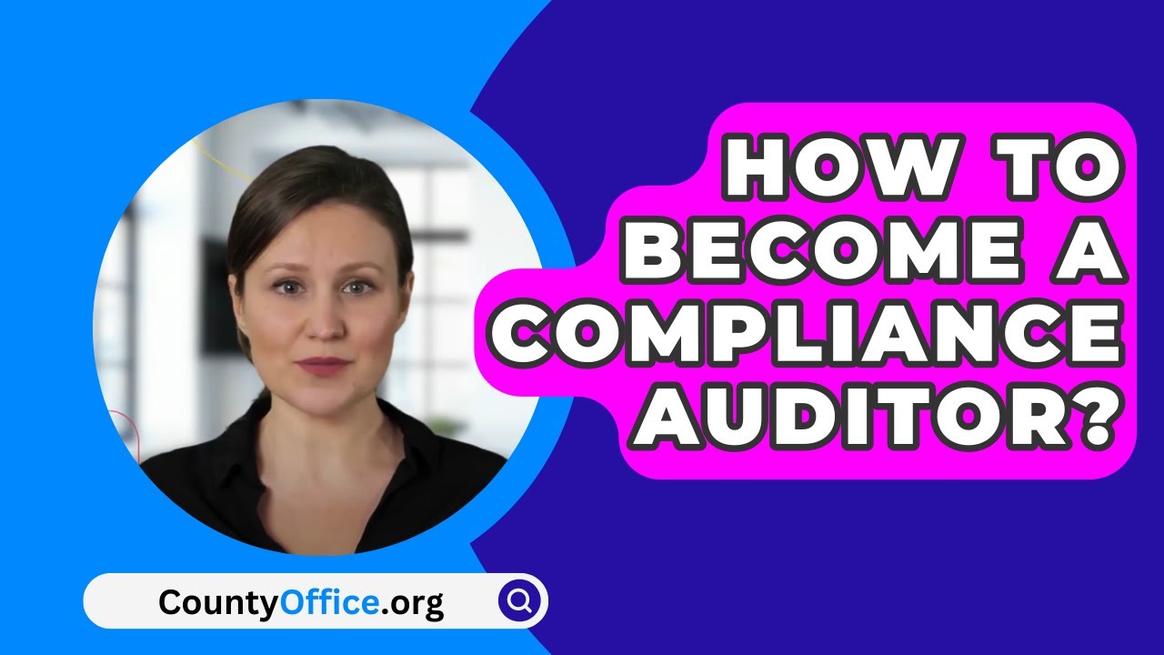 How to Become a Compliance Auditor? - CountyOffice.org - YouTube
