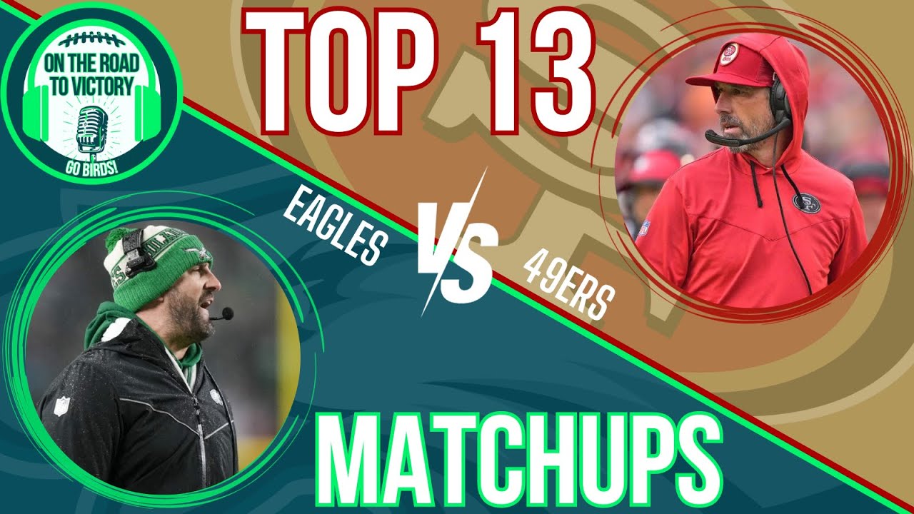 Eagles vs. 49ers Top 13 Matchups for Week 13 | Includes PS Elevations, Depth Chart, Stats ...