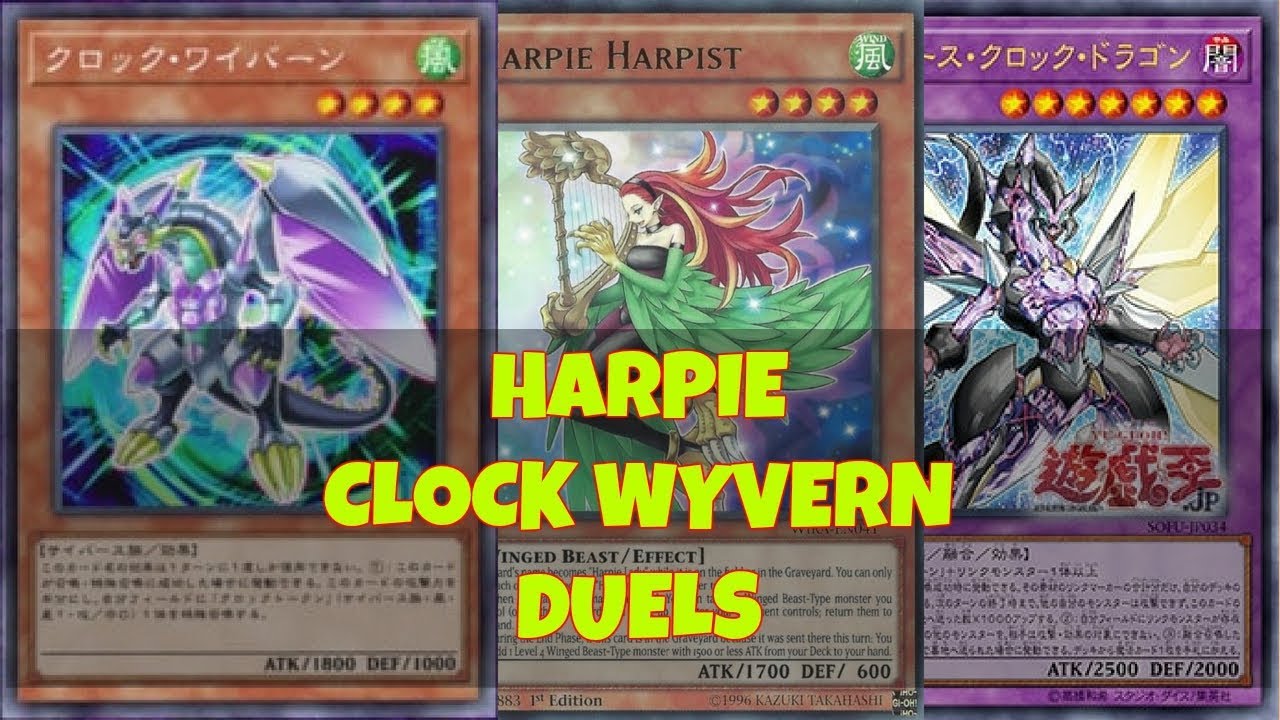 Yugioh - Harpie Clock Wyvern Duels (Deck download in description) - YouTube