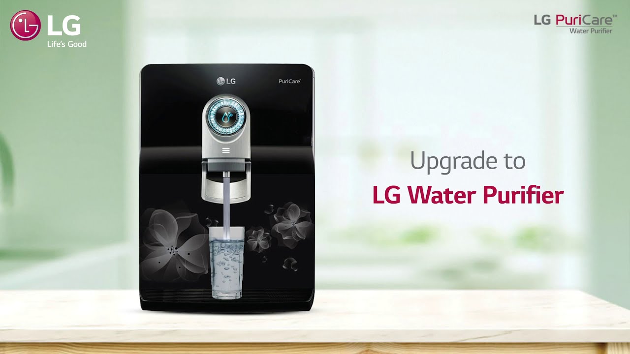 Drink Pure Water, Upgrade to LG Water Purifier Today - YouTube