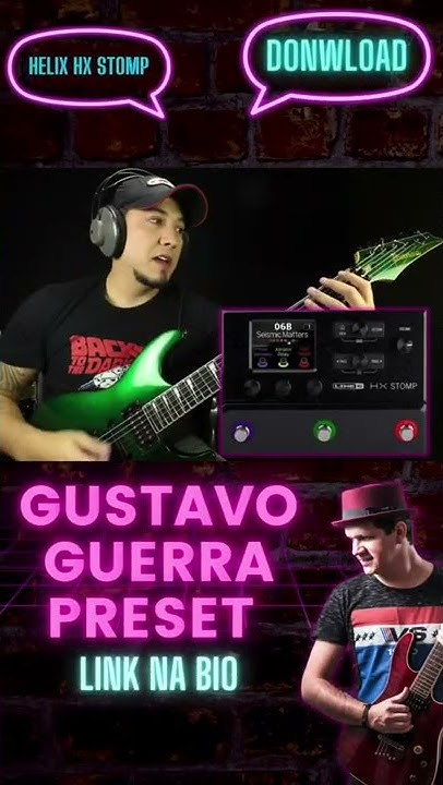 Preset baseado no som do mestre Gustavo Guerra ⚡️🎸🔥🚀 #hxstomp #hxstomppresets #gustavoguerra ...