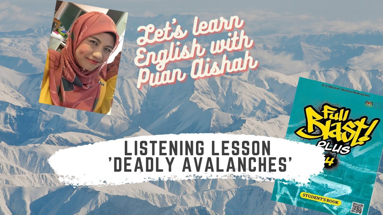 Online Listening Lesson ( Deadly Avalanche) , Form 4 FULLBLAST - YouTube