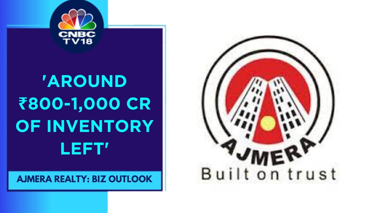 Have A Target ₹1,200 Cr Of Surplus Cash Flows In Next 4 Years: Ajmera ...