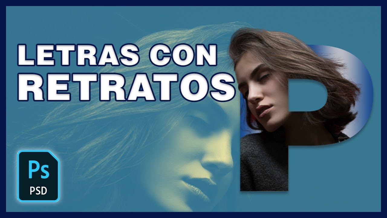 PHOTOSHOP - Cómo hacer Letras con Retratos #35 - YouTube