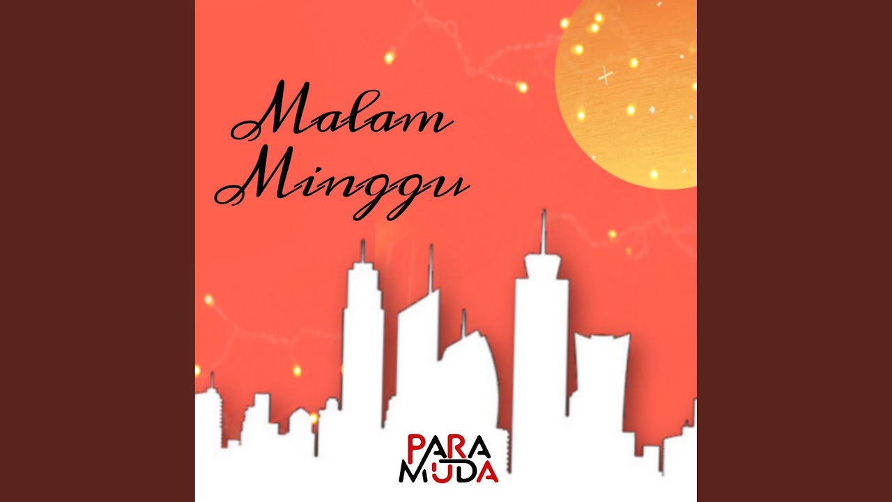 Malam Minggu - YouTube