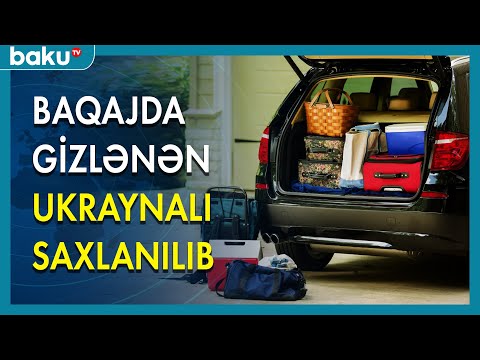 Baqajda gizlənən ukraynalı saxlanılıb - BAKU TV