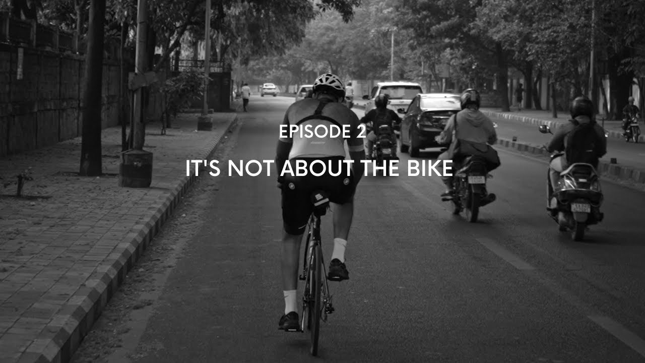 Episode 2 - It's Not About The Bike - YouTube