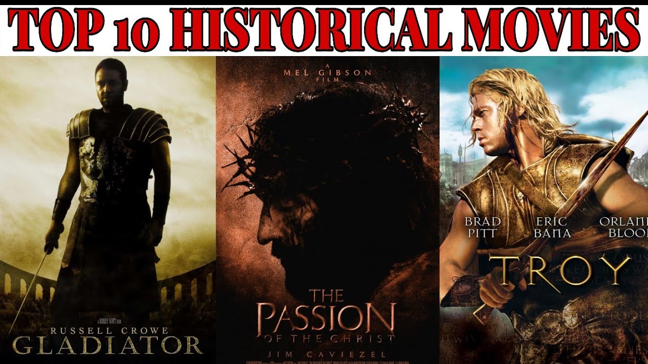 Top 10 Best Historical Movies of All Time - YouTube