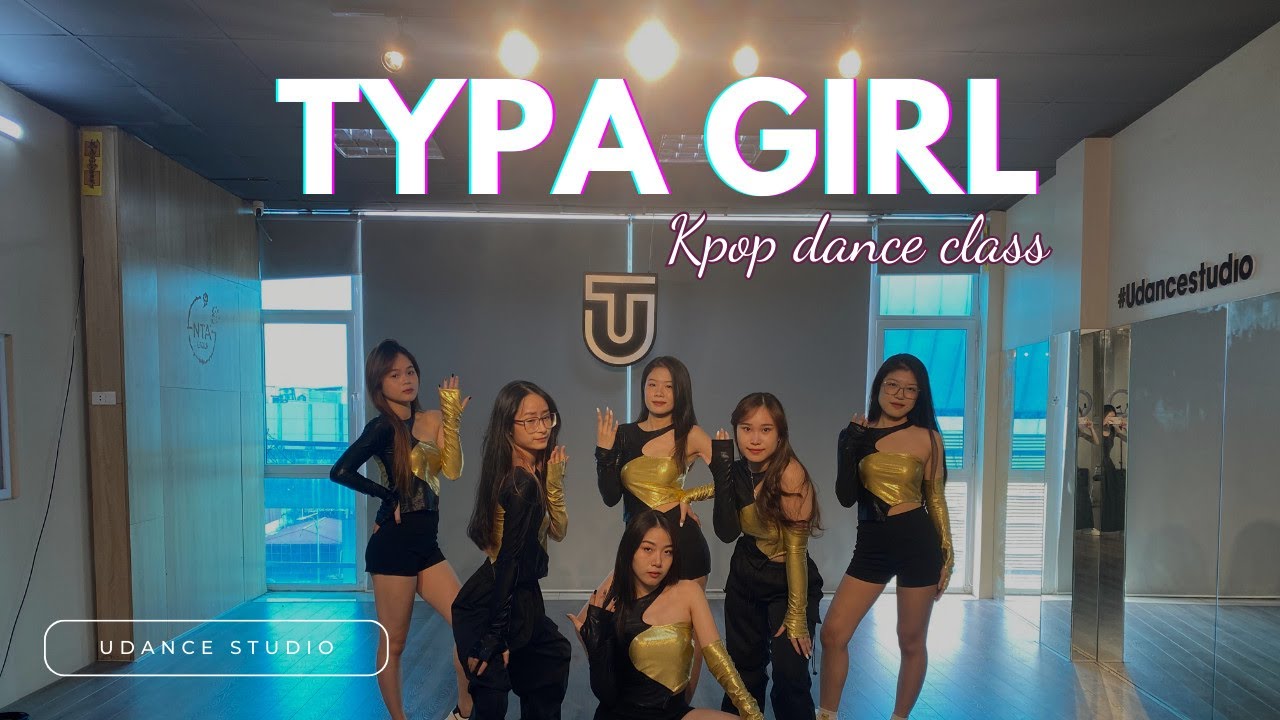 Typa Girl | U Dance Studio | Kpop Dance Class - YouTube