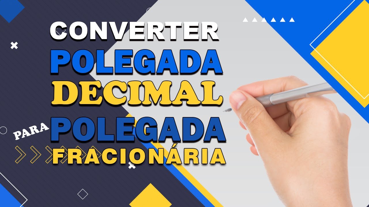 COMO CONVERTER POLEGADA DECIMAL PARA POLEGADA FRACIONÁRIA - YouTube