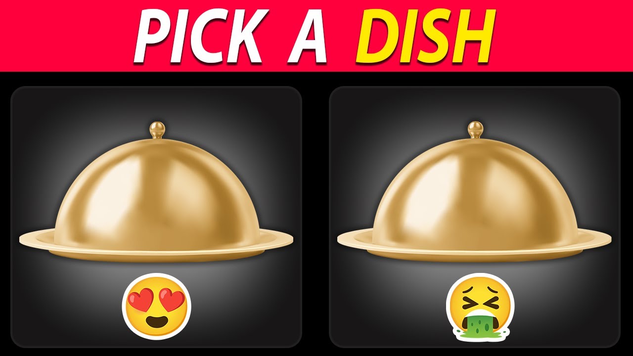 Pick a Dish..! GOOD vs BAD Food Edition 😍🤮 - YouTube