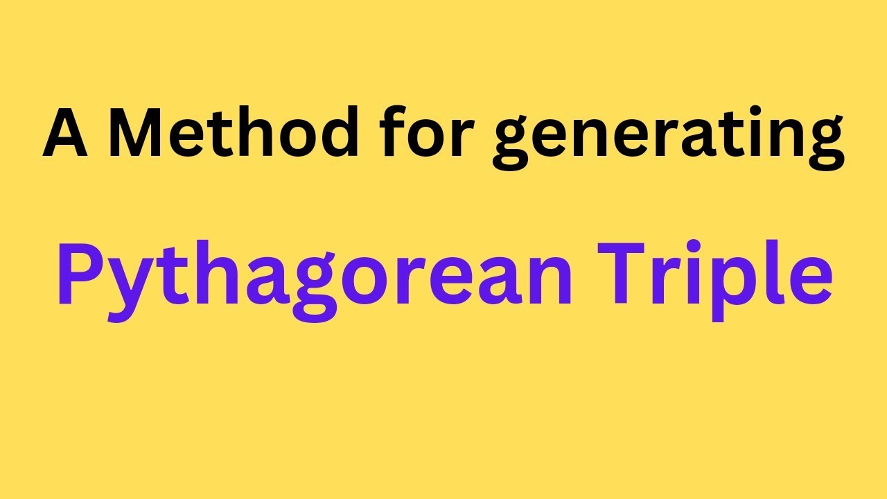 A method for generating Pythagorean triple - YouTube