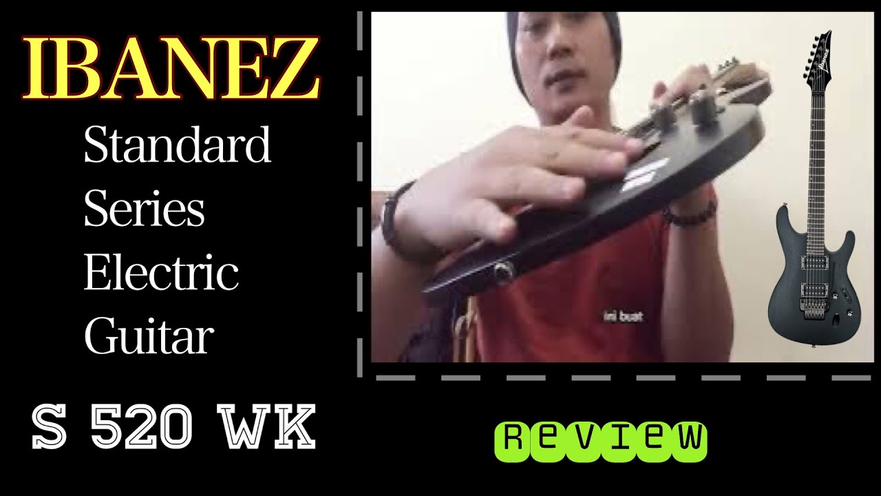 IBANEZ S520 WK // Standard Series Electric Guitar // Review - YouTube