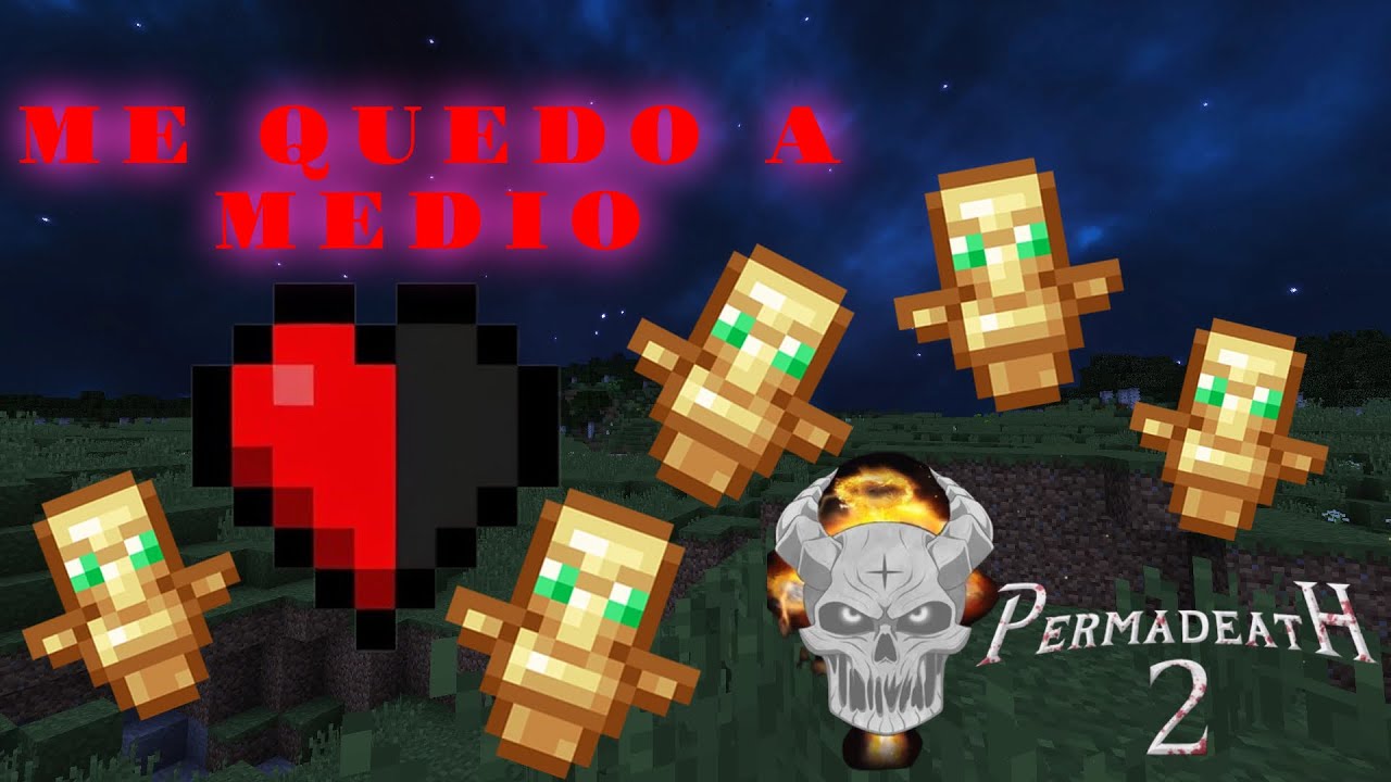 MEDIO CORAZON / Permadeath 2 / #1 / Quedan 147 - YouTube