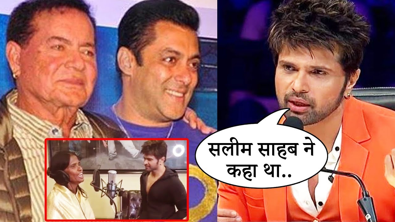 Salman के पिता Salim ने कहा Himesh को Railway Station Singer Ranu ...
