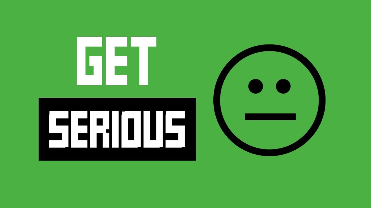 If you want something, get serious about it - YouTube