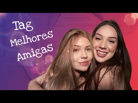 TAG MELHORES AMIGAS - YouTube