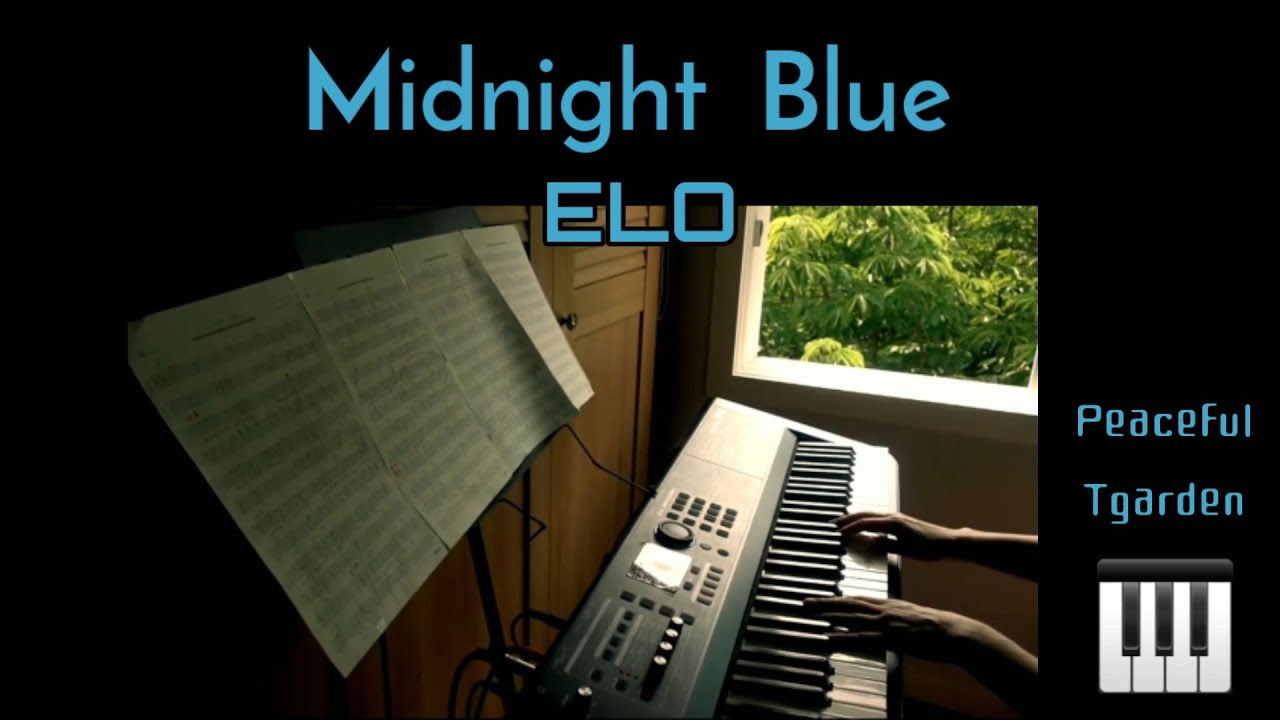 ELO - Midnight Blue PIANO COVER( Maintained Original Song) with Eng ...