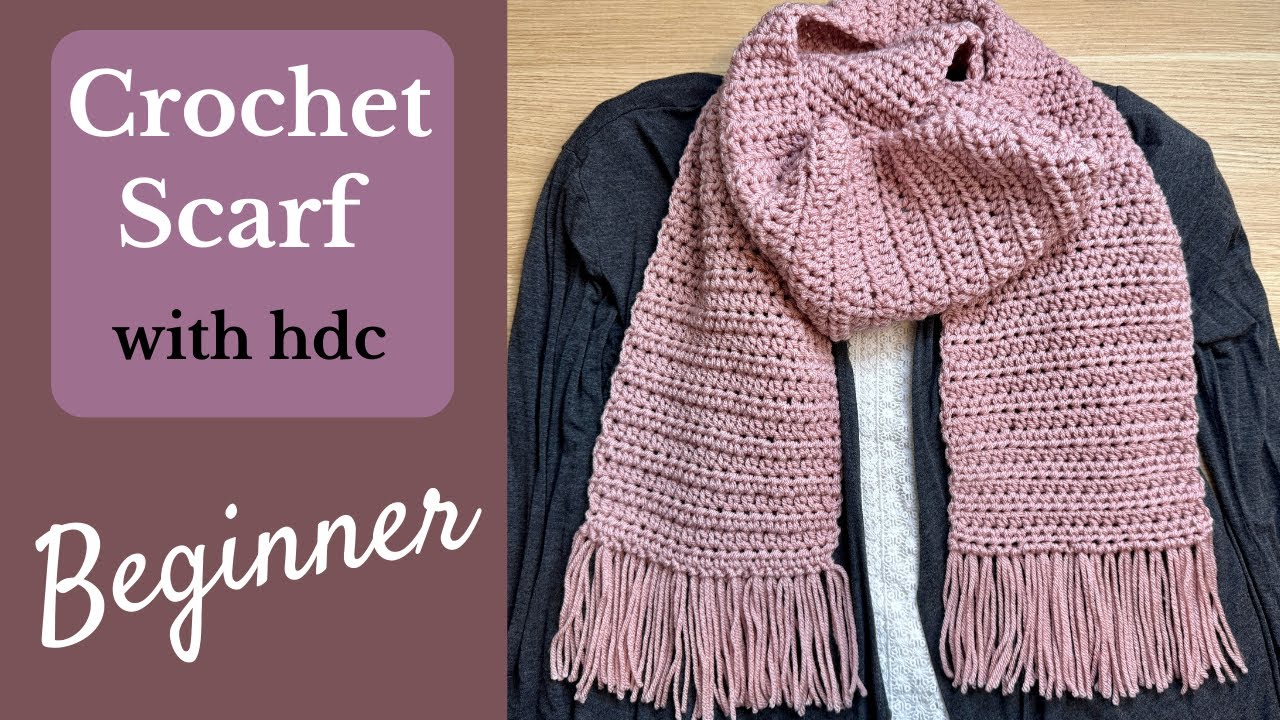 Crochet Scarf for Beginners | Half Double Crochet - YouTube