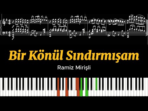 Bir Könül Sındırmışam [Piano Tutorial] - Ramiz Mirişli