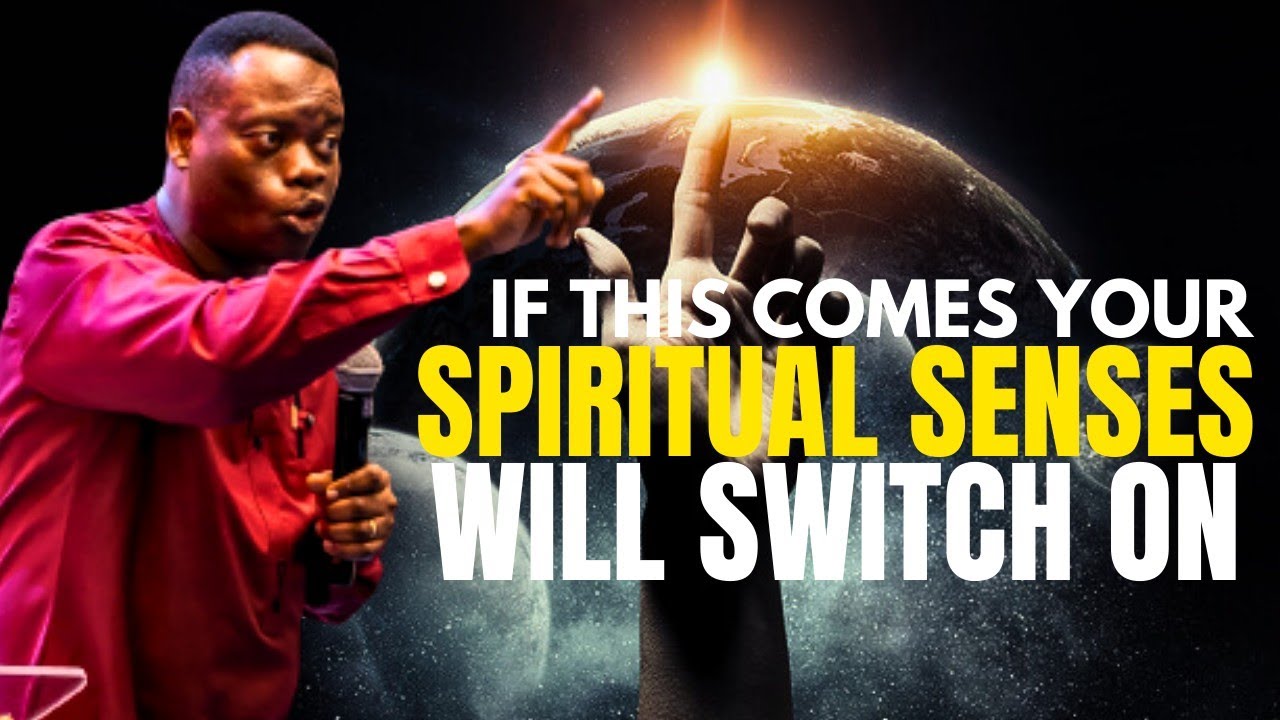 IF THIS COMES UPON YOU, YOUR SPIRITUAL SENSES WILL SWITCH ON - APOSTLE ...