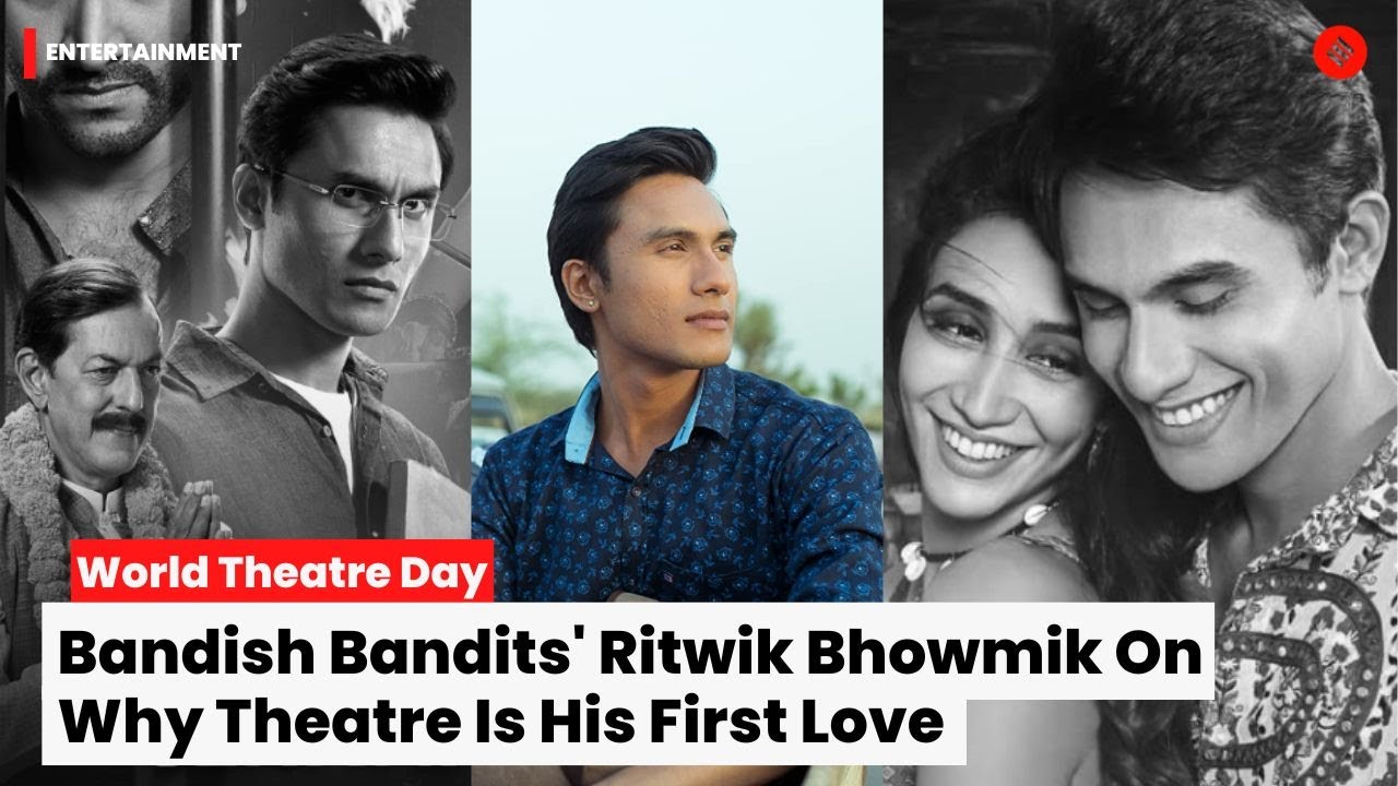 Actor Ritwik Bhowmik Shares His Journey From Stage To Cinema - YouTube