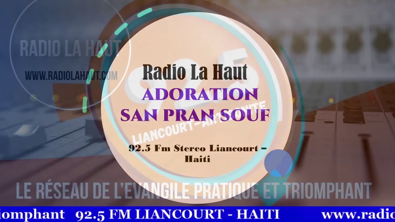 ADORATION SAN PRAN SOUF | Radio La Haut 92.5 fm / Vol 01 - YouTube