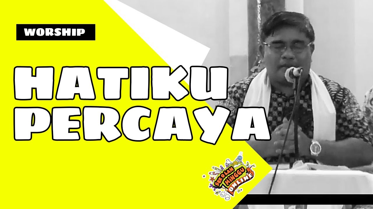 Hatiku Percaya - Lagu Rohani Anak Sekolah Minggu - YouTube Music