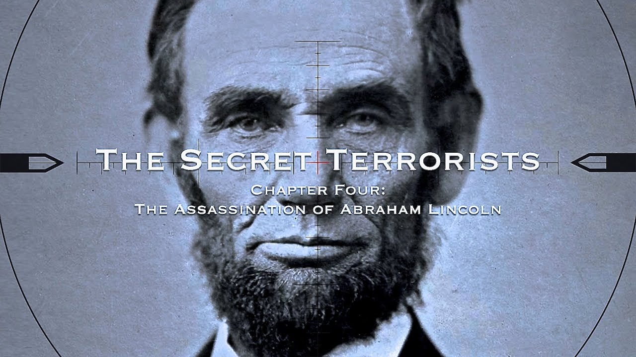 The Secret Terrorists Chapter Four The Assassination of President ...