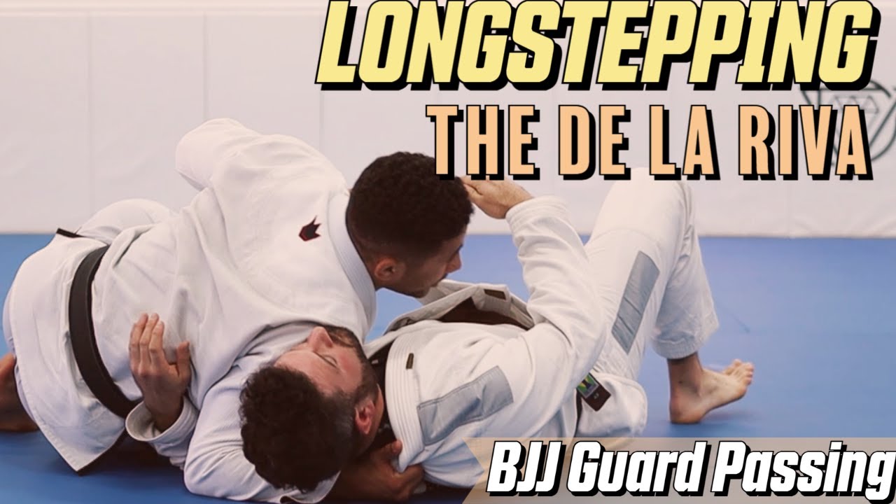How to Longstep the De La Riva Guard - YouTube