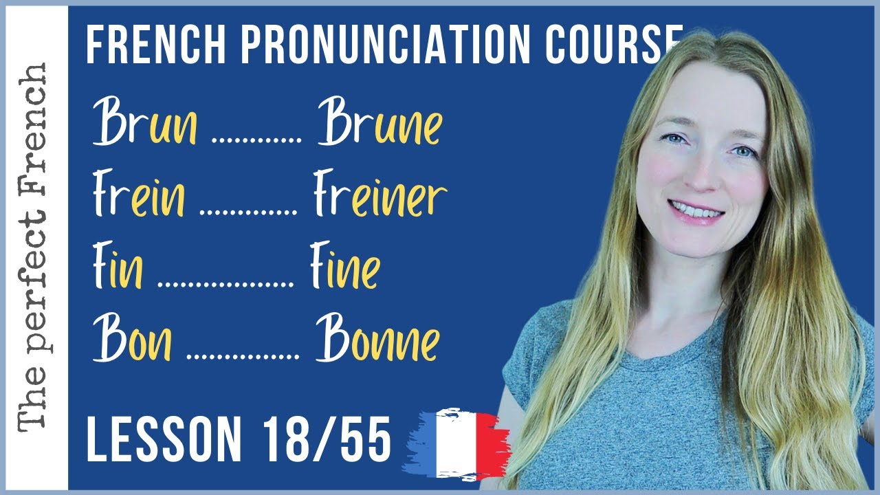 Lesson 18 - How French vowels change the pronunciation of a word ...