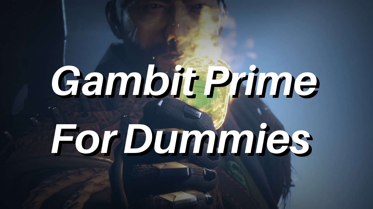 How to play Gambit Prime! Gambit Prime for Dummies (PLEASE WATCH ...
