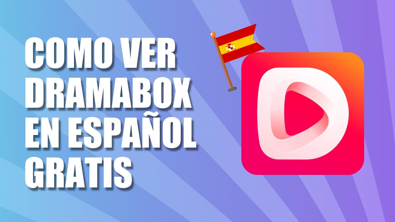 Cómo Ver Dramabox en Español Gratis (2025) - YouTube