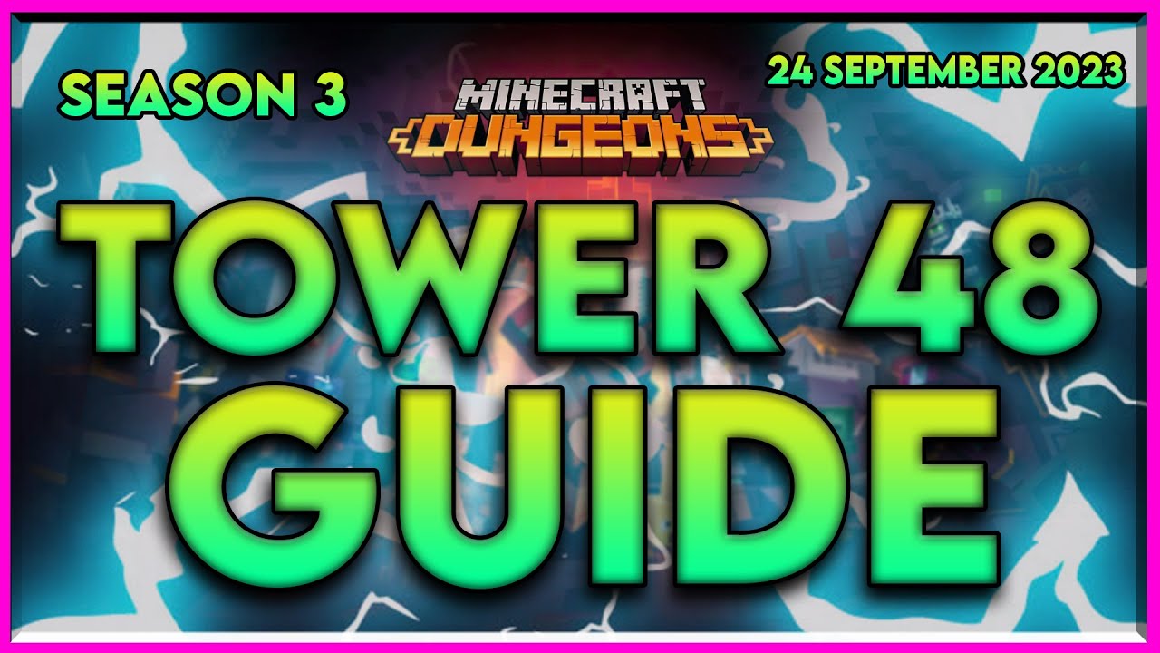 New Tower Minecraft Dungeons Guide - Tower 48 Season 3 - YouTube